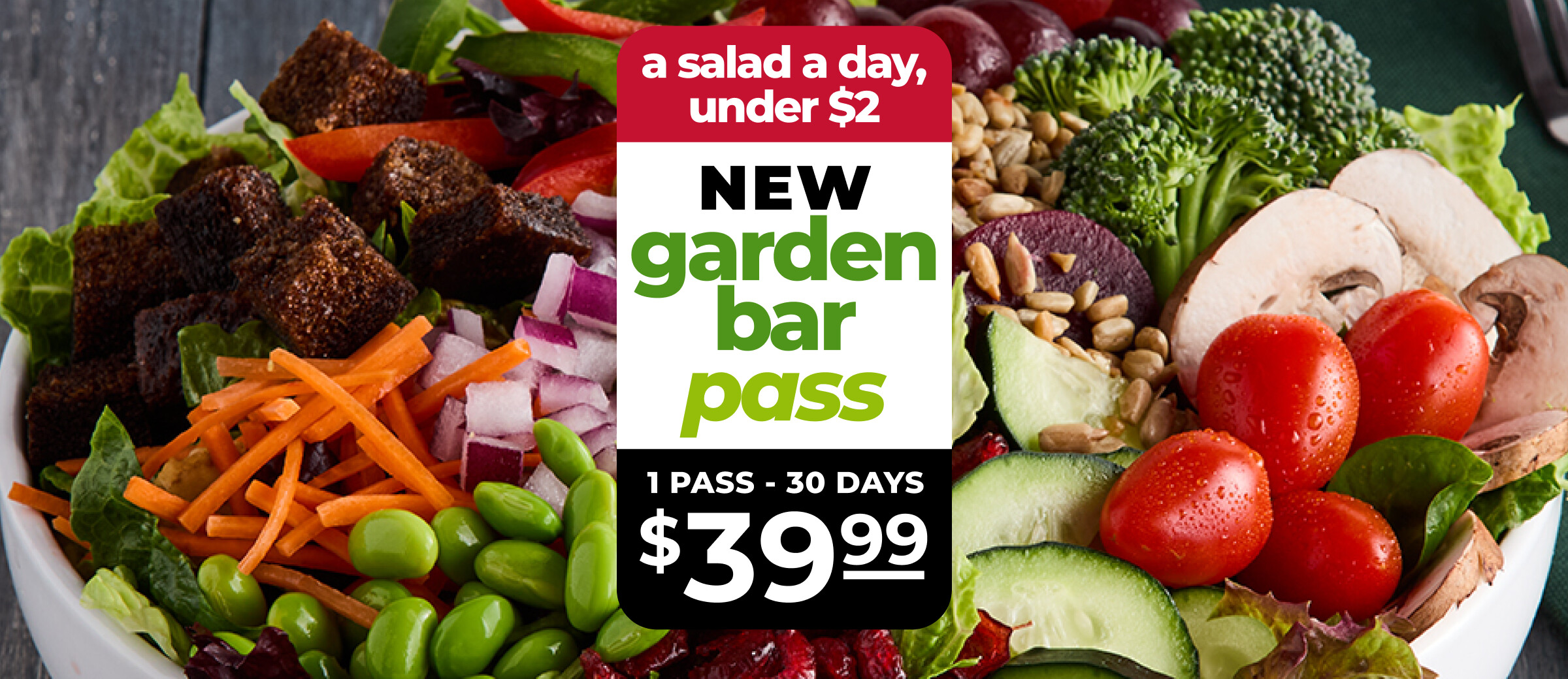 New garden bar pass now available I Ruby Tuesday